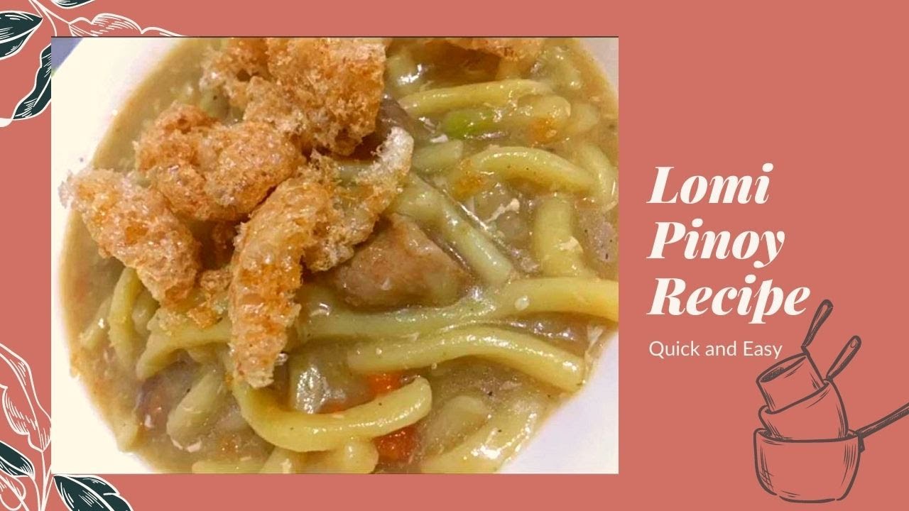 Lomi Recipe | Easy and Quick - YouTube