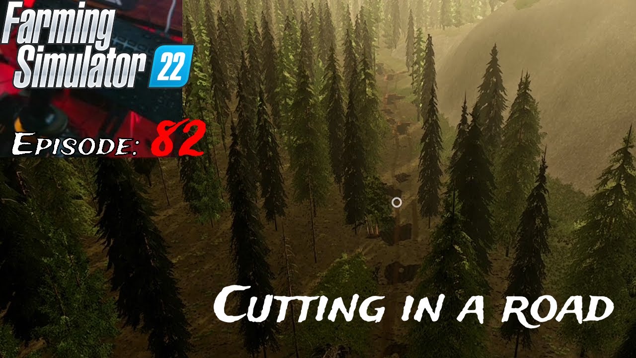FS22 Logging-Start From Scratch Ep. 82: Tigercat cutting in a logging ...