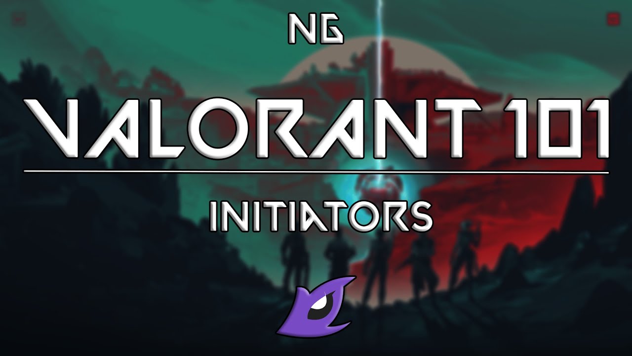 VALORANT 101 - INITIATORS - YouTube