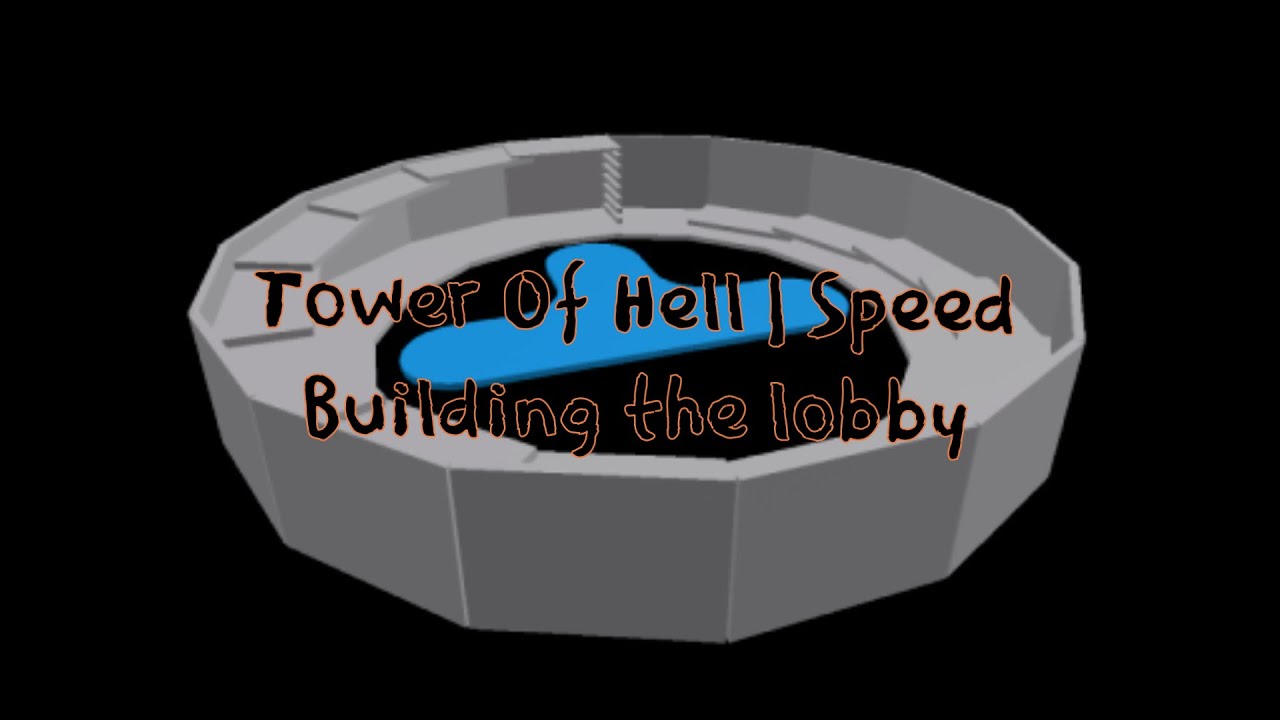 Tower Of Hell | Speed Building The Lobby - YouTube