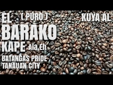 EL PURO BARAKO KAPE TANAUAN BATANGAS - YouTube