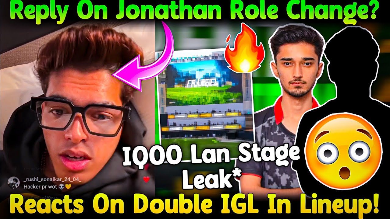 Jonathan Role Change😳? Reply On Double IGL In Lineup😲 IQOO Lan Stage ...