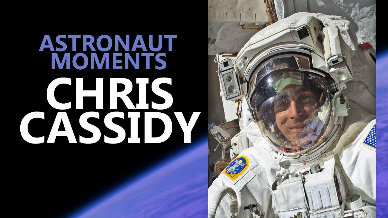 Astronaut Moments: Chris Cassidy - YouTube