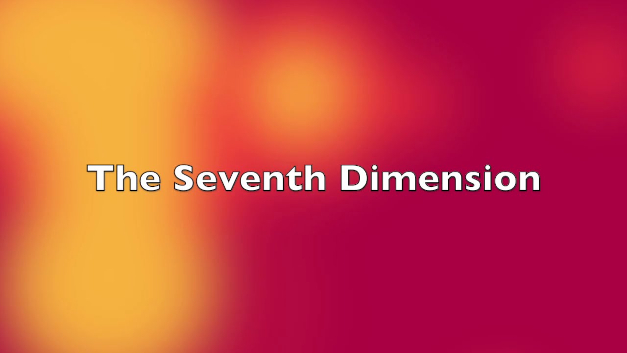 The Seventh Dimension - Music Album - YouTube