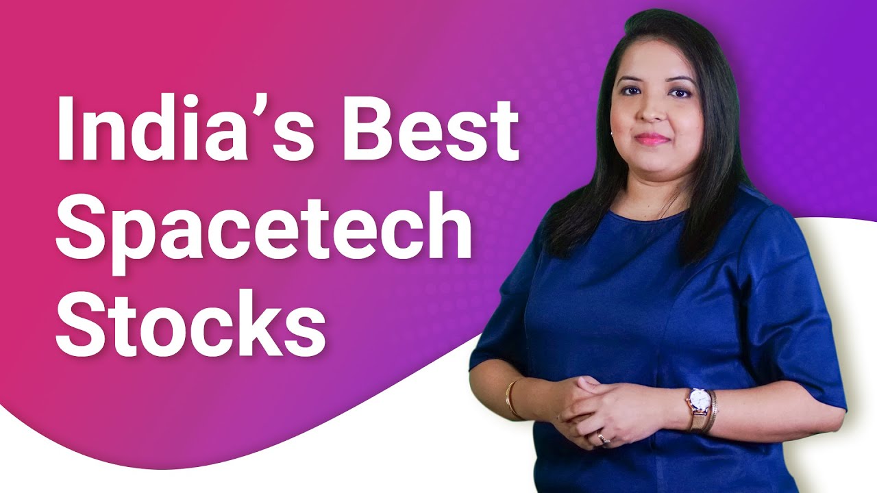 India’s Spacetech Stocks in the Making | Space Stocks | Tanushree ...