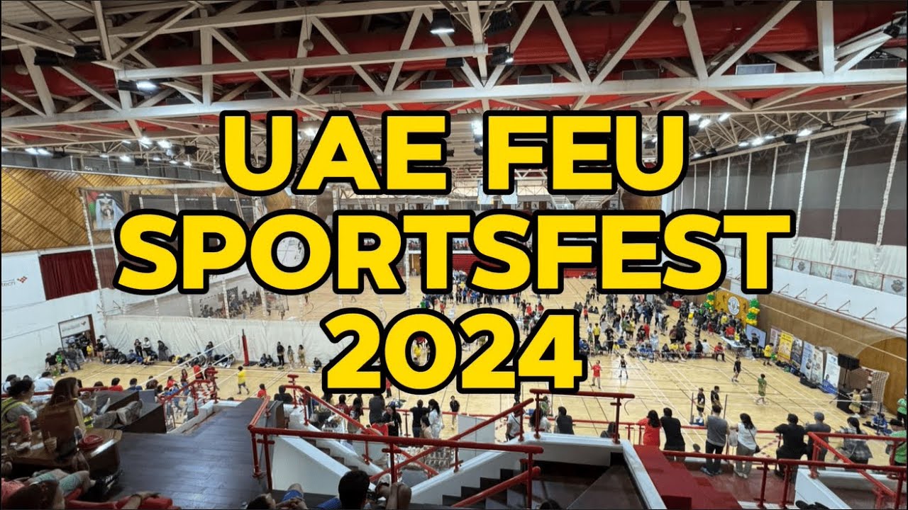 FEU UAE Sportsfest 2024 Sharing Our Experience - YouTube