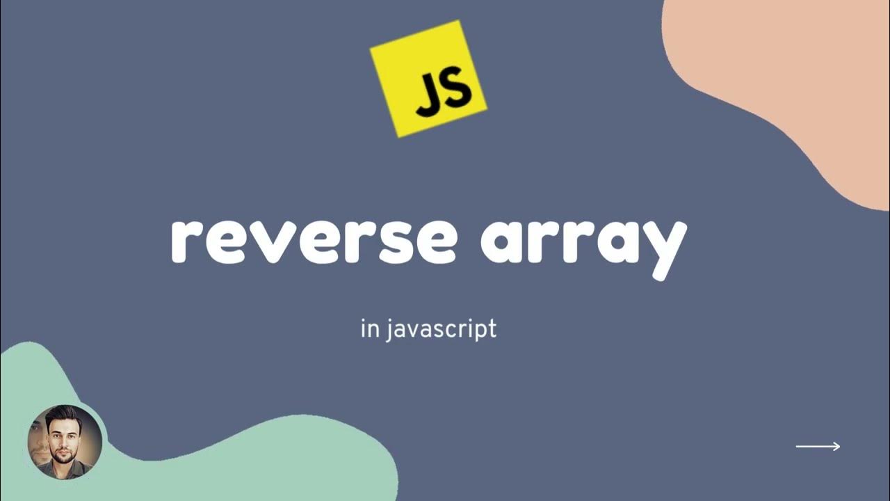 how to reverse array in javascript - YouTube