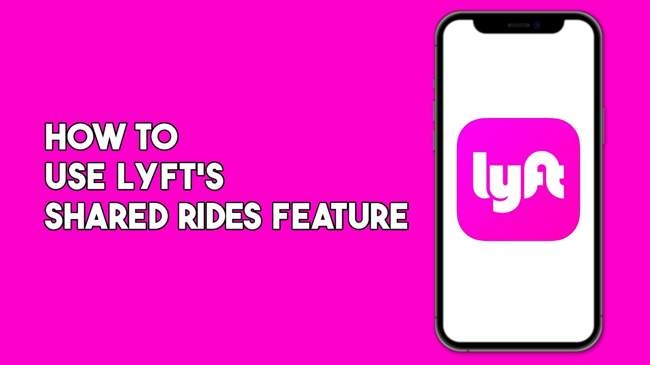 How to Use Lyft's Shared Rides Feature - YouTube