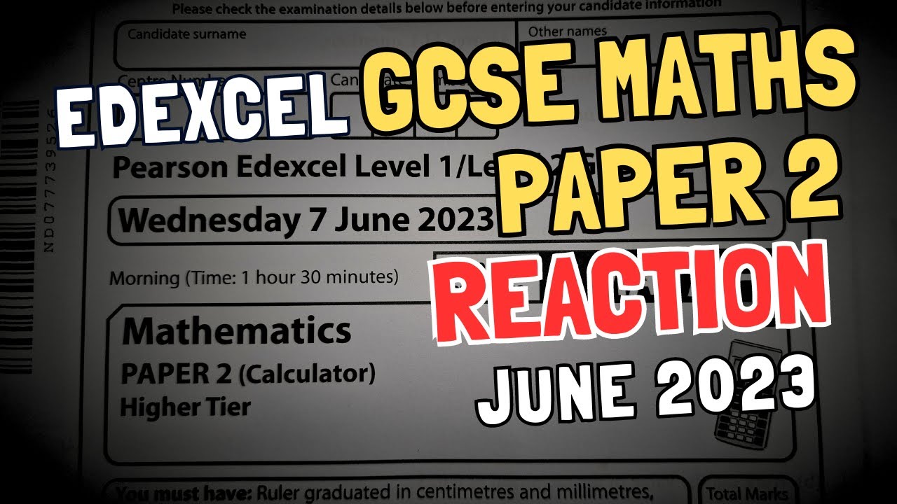GCSE Maths June 2023 Paper 2 REVIEW Edexcel 2H 2F YouTube