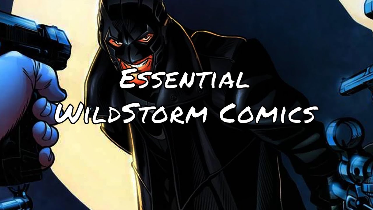 Essential WildStorm Comics - YouTube