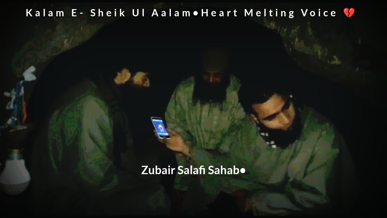kalam E Sheikh Ul Aalam• Heart melting Voice Br Zubair Salafi Sahab. # ...