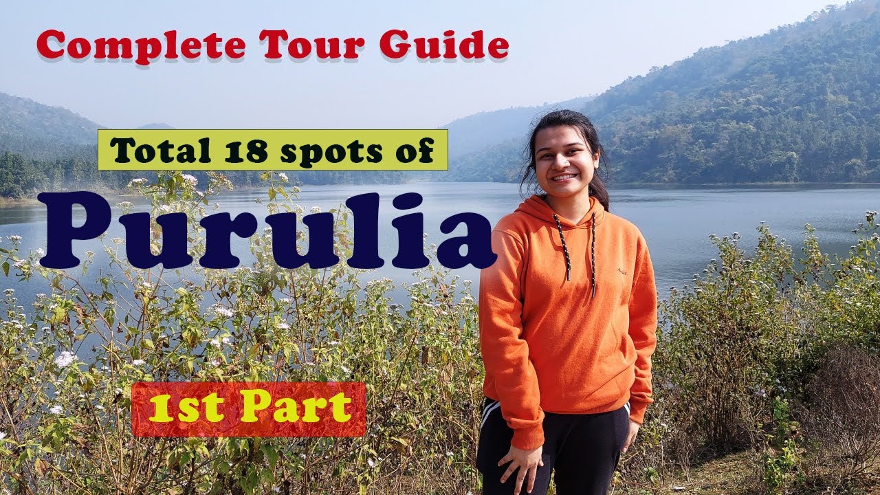 Purulia Tour I Part 1 I Purulia Tourist Spots I Purulia Tour Guide I ...