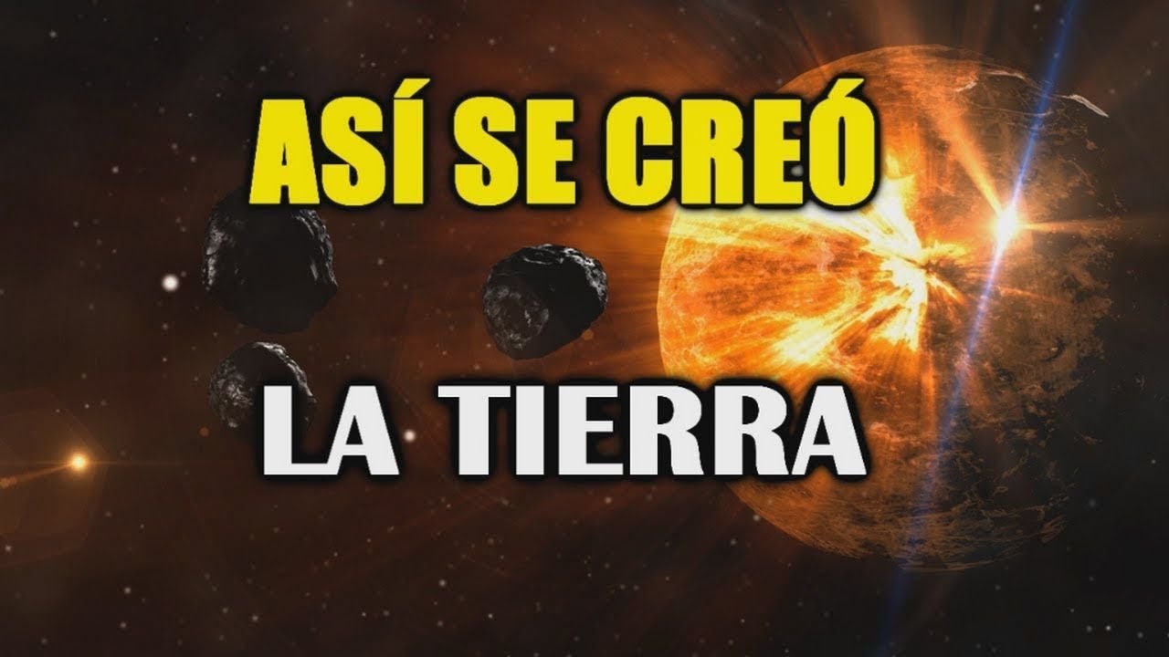 ¿Sabes como se creo la Tierra? - YouTube