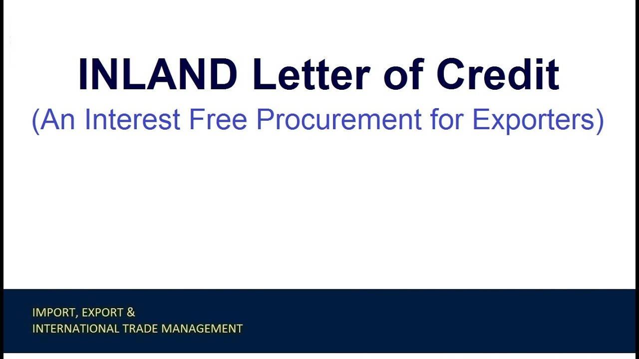 Inland Letter of Credit (An Interest Free Procurement for Exporters ...