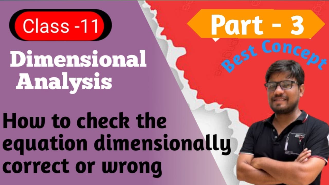 Unit and Dimensions 03 || Dimensional Analysis : Uses of dimensional ...