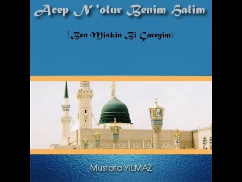 Mustafa Yılmaz -Acep N'olur Benim Halim - (Ben Miskin Bir Çareyim ) 2018