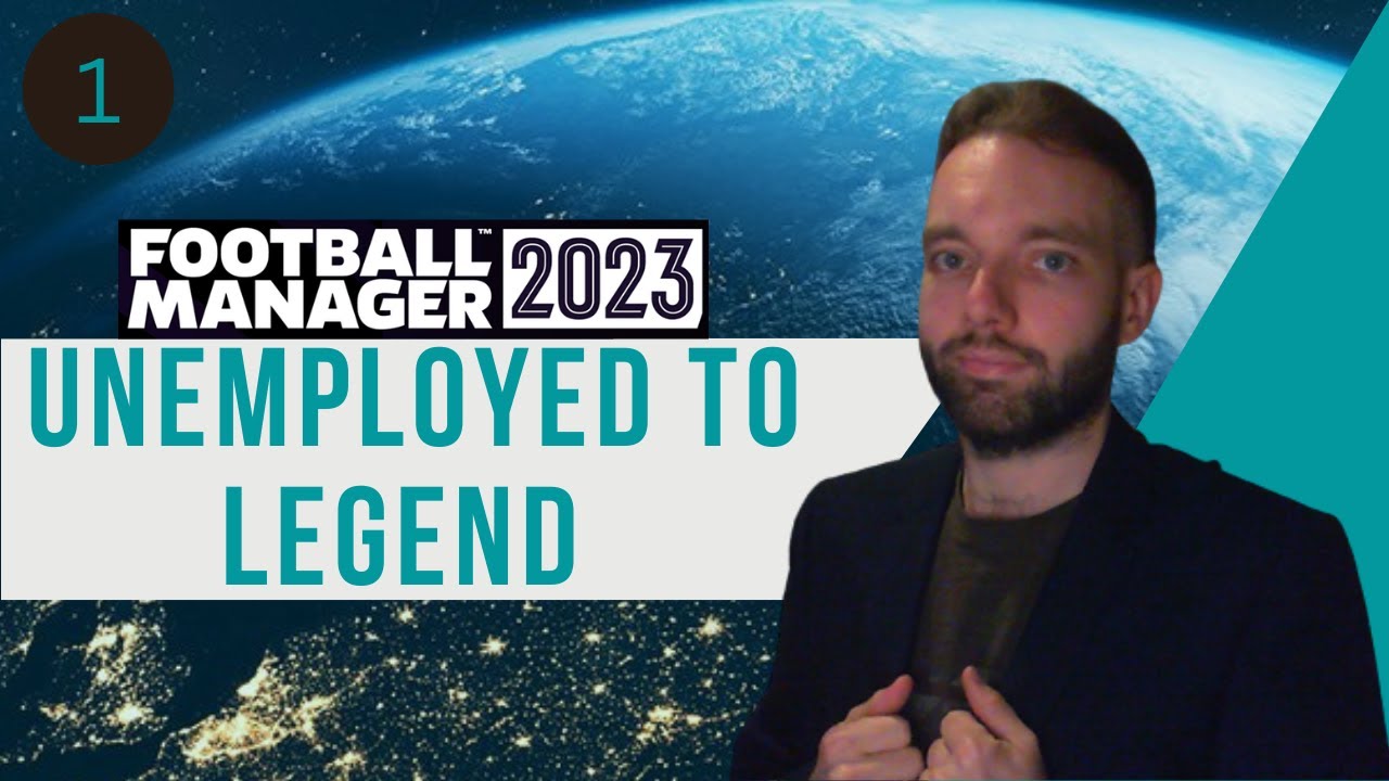 THE JOB HUNT | Unemployed to Legend | Episode 1 | Football Manager 2023 ...