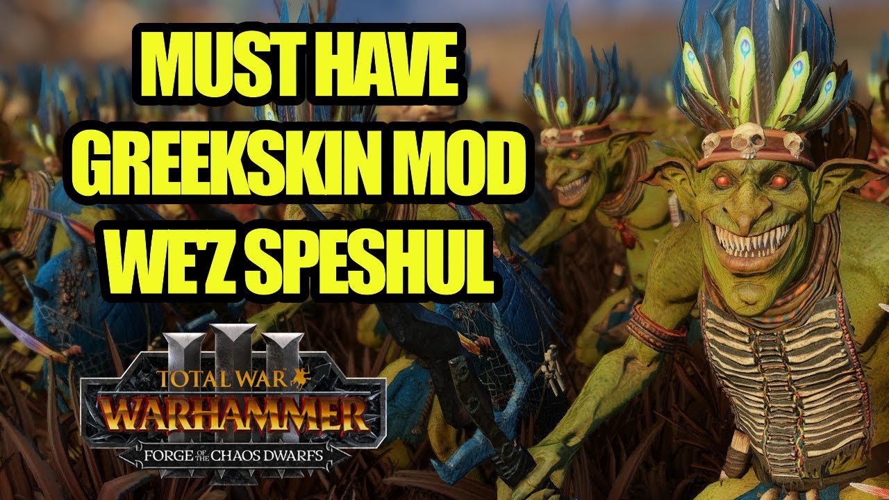 Must Have Greenskin Mod - We'z Speshul Is BACK! - Total War Warhammer 3 ...