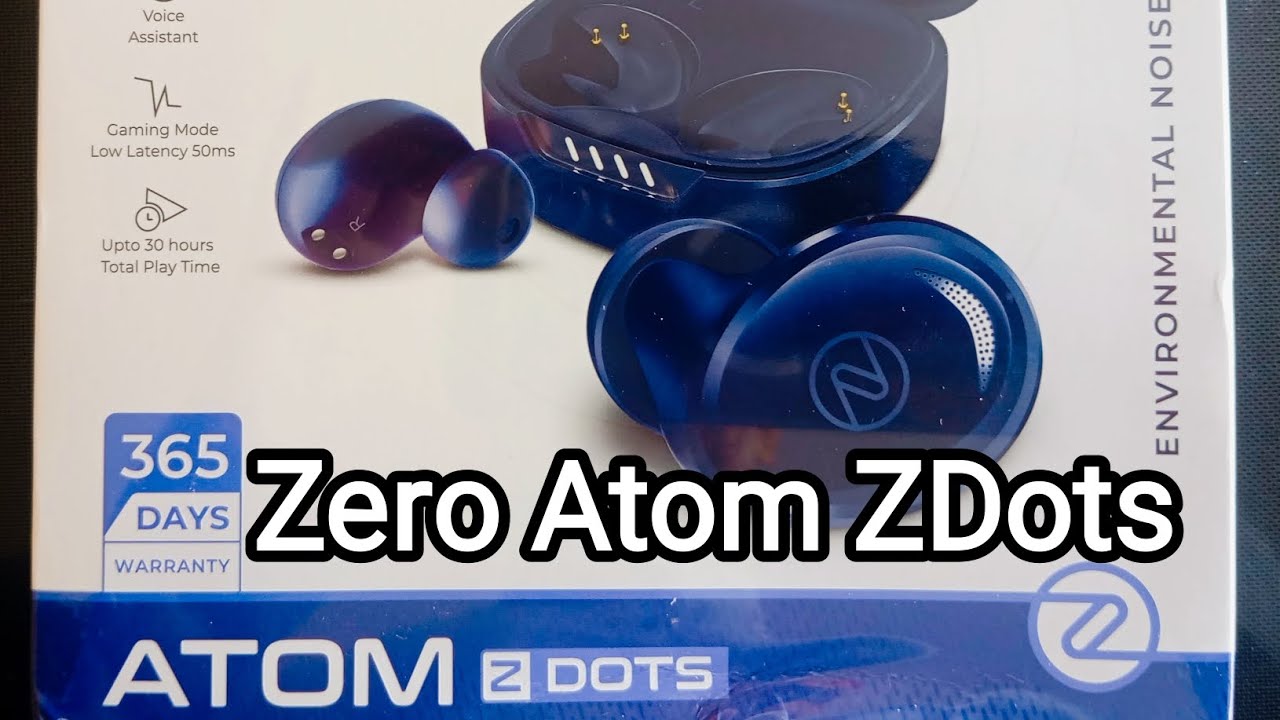 Zero Life Style Atom ZDots Unboxing #punjabitech99 - YouTube