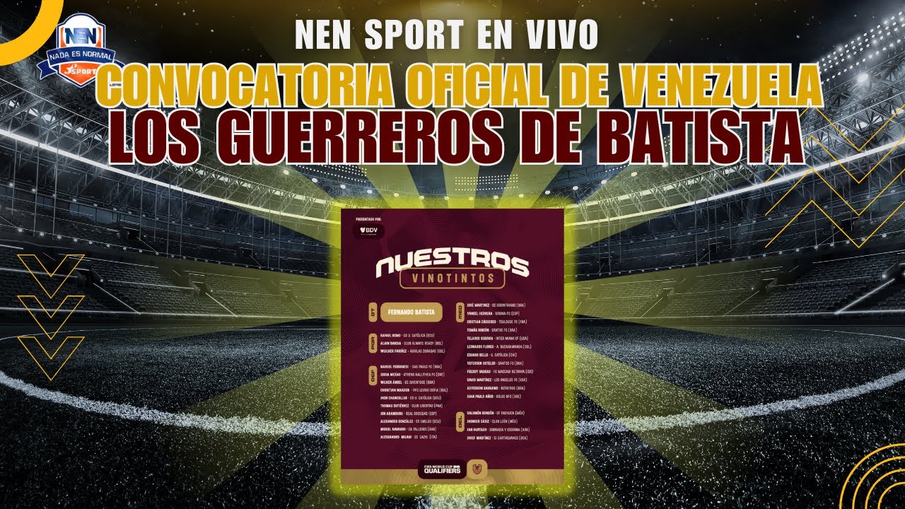 ¡BOMBAZO VINOTINTO! CONVOCATORIA DEL 'BOCHA' BATISTA: ¿SORPRESA CON LEO ...
