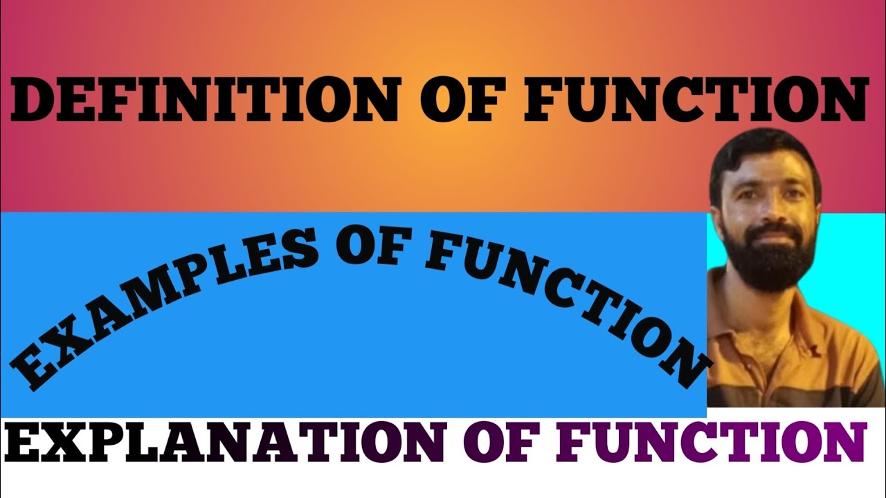 HOW TO DEFINE A FUNCTION DEFINITION OF FUNCTION EXAMPLES OF HOW TO DEFINE A FUNCTION DEFINITION OF FUNCTION EXAMPLES OF