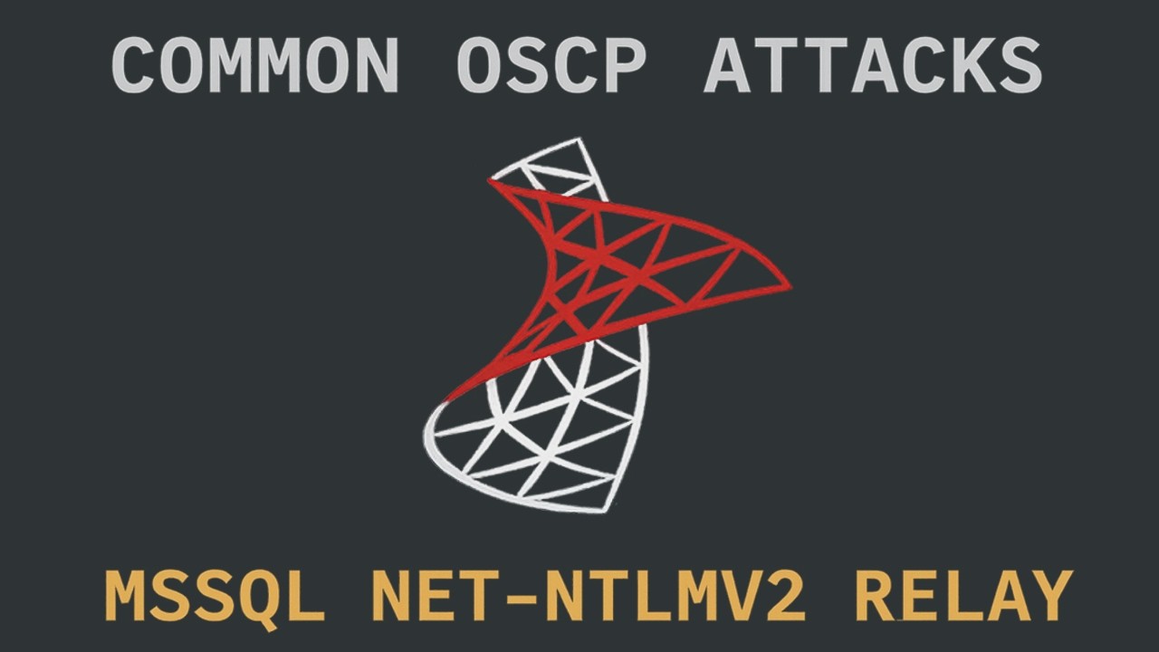 Common OSCP Attacks: MSSQL Net-NTLMv2 Relay - YouTube