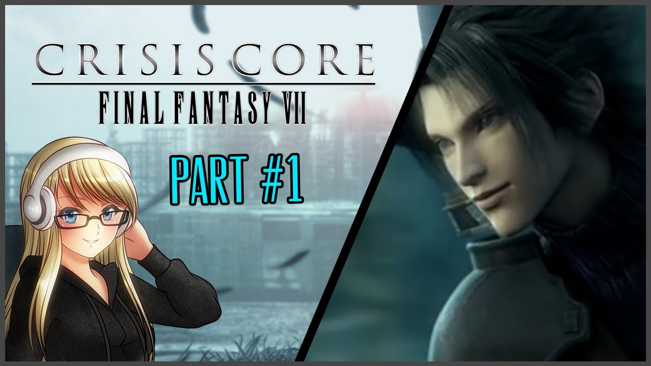 Let's Play Crisis Core [Part 1] - The Beginning - YouTube