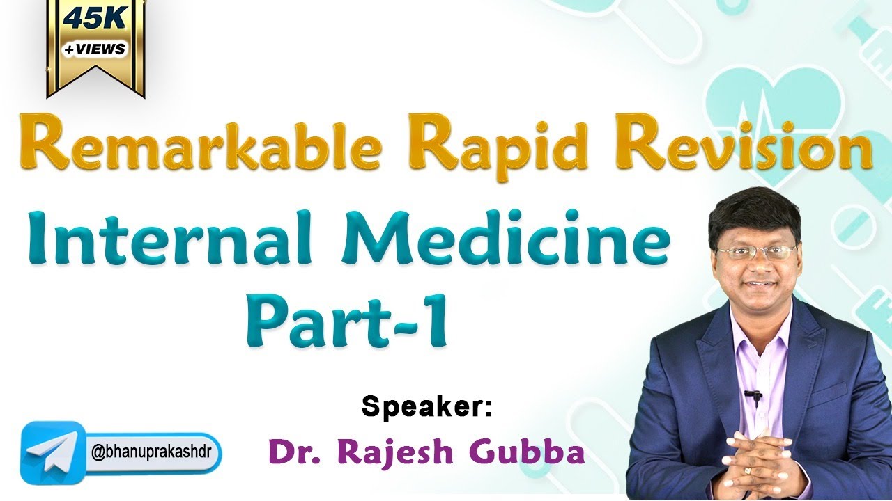 Internal Medicine Part-1 Rapid Revision By Dr. Rajesh Gubba ...