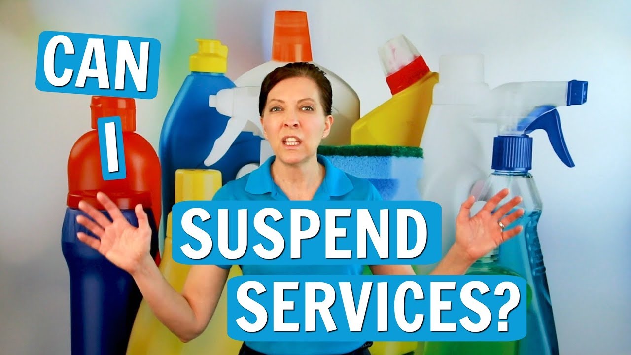 Can a Customer Suspend House Cleaning Service? - YouTube