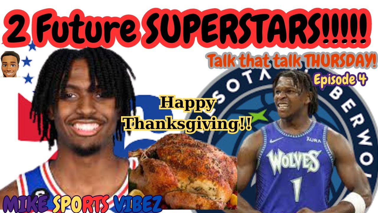 Anthony Edwards & Tyrese Maxey ARE BOTH FUTURE SUPERSTARS IN THE NBA ...