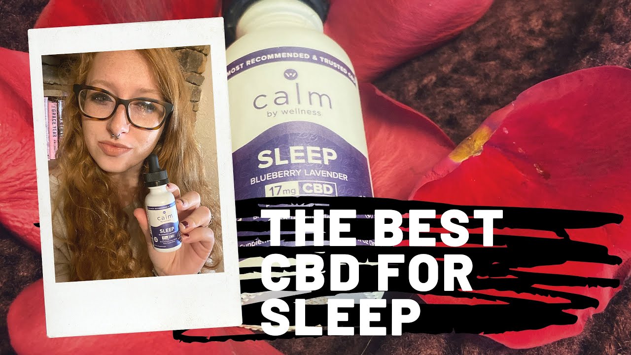CBD Oil for Sleep Review | Calm by Wellness - YouTube