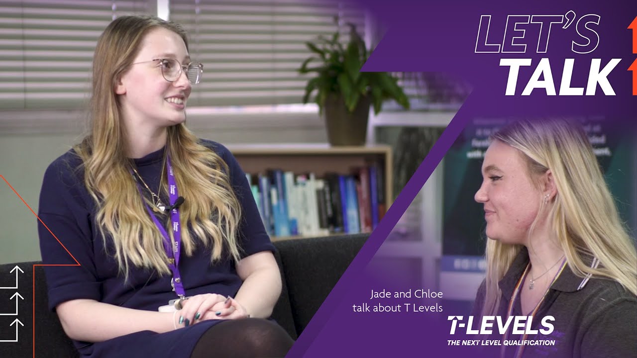 Let's Talk about T Levels | Jade & Chloe | Study at Fareham College ...