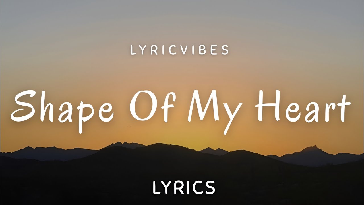 Shape of My Heart – Best Romantic Love Song with Lyrics | LyricVibes ...