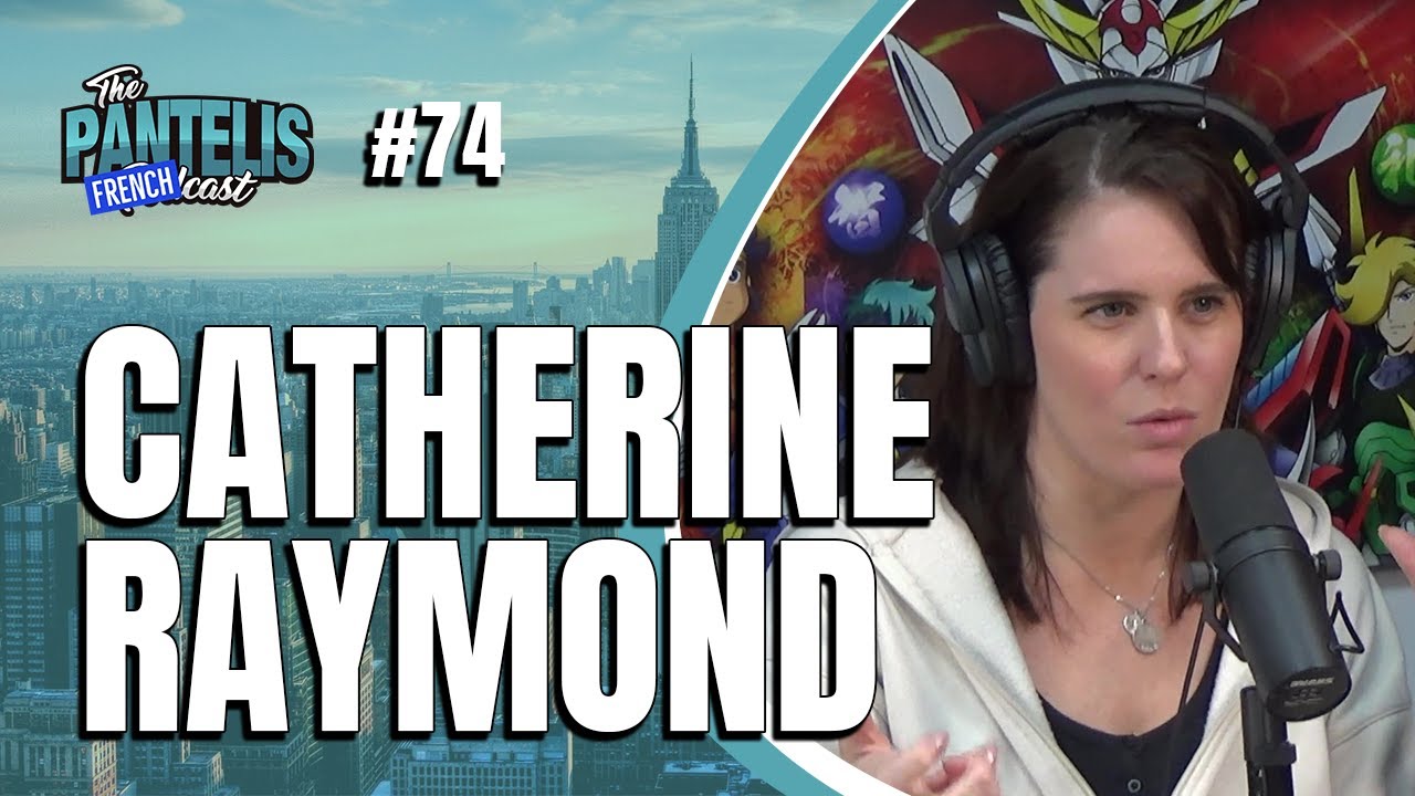The Pantelis Frenchcast #74 - Catherine Raymond - YouTube