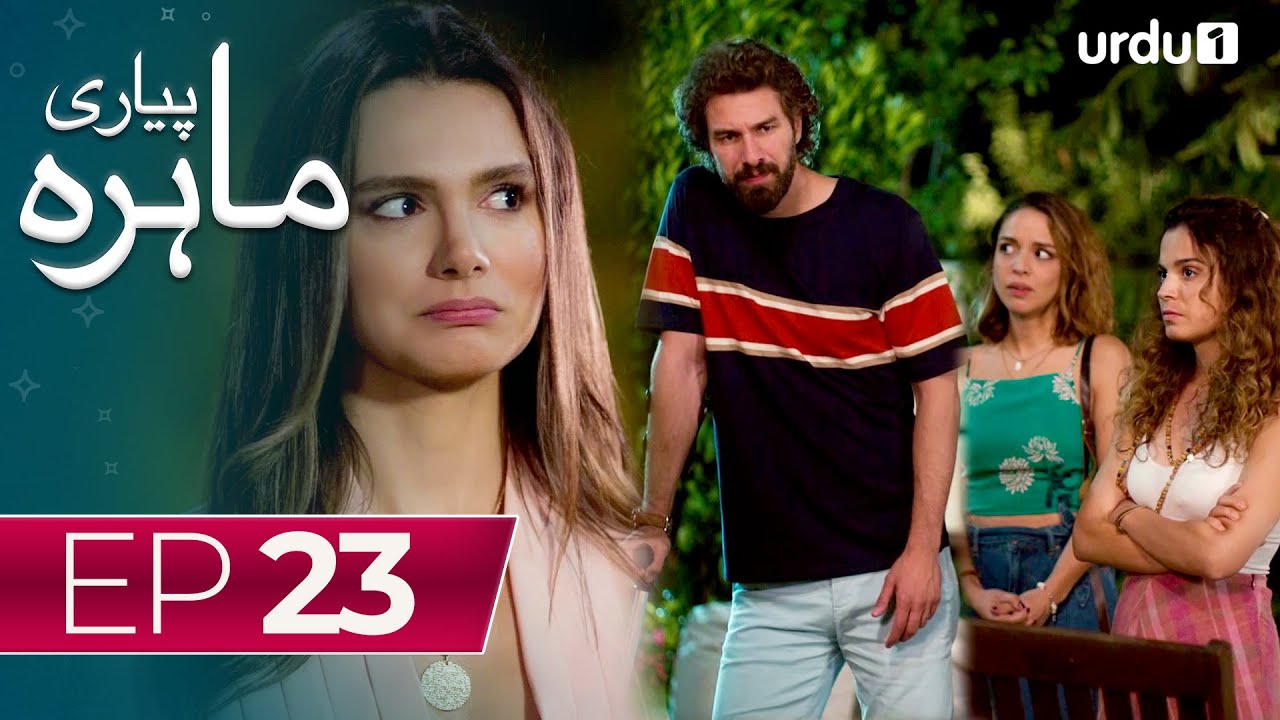Pyari Mahira | Episode 23 | Turkish Drama |My Sweet Lie | 17 January ...