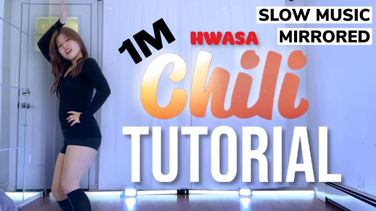 [SLOW MUSIC] 화사(HWASA) X SWF2 'Chili' Challenge Dance Tutorial 1M Choreography | MIRRORED - YouTube