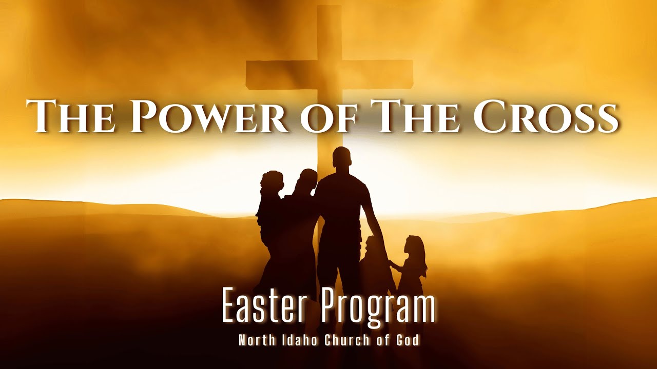 The Power of the Cross | Easter Program 2025 - YouTube