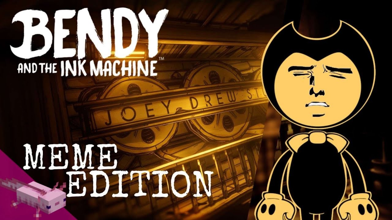BENDY AND THE INK MACHINE - MEME EDITION - YouTube