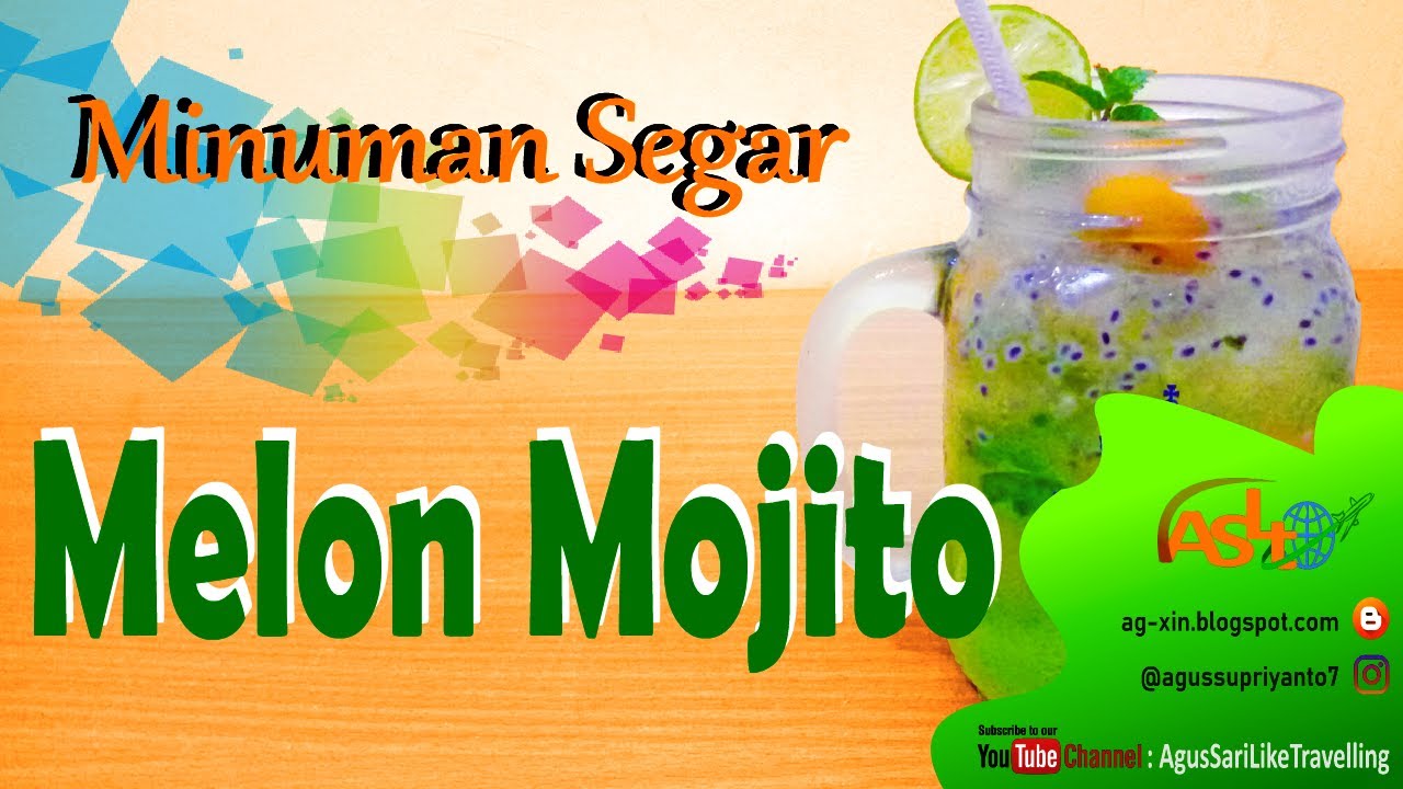 Minuman Segar - Melon Mojito - Mudah Bahan Simple - YouTube