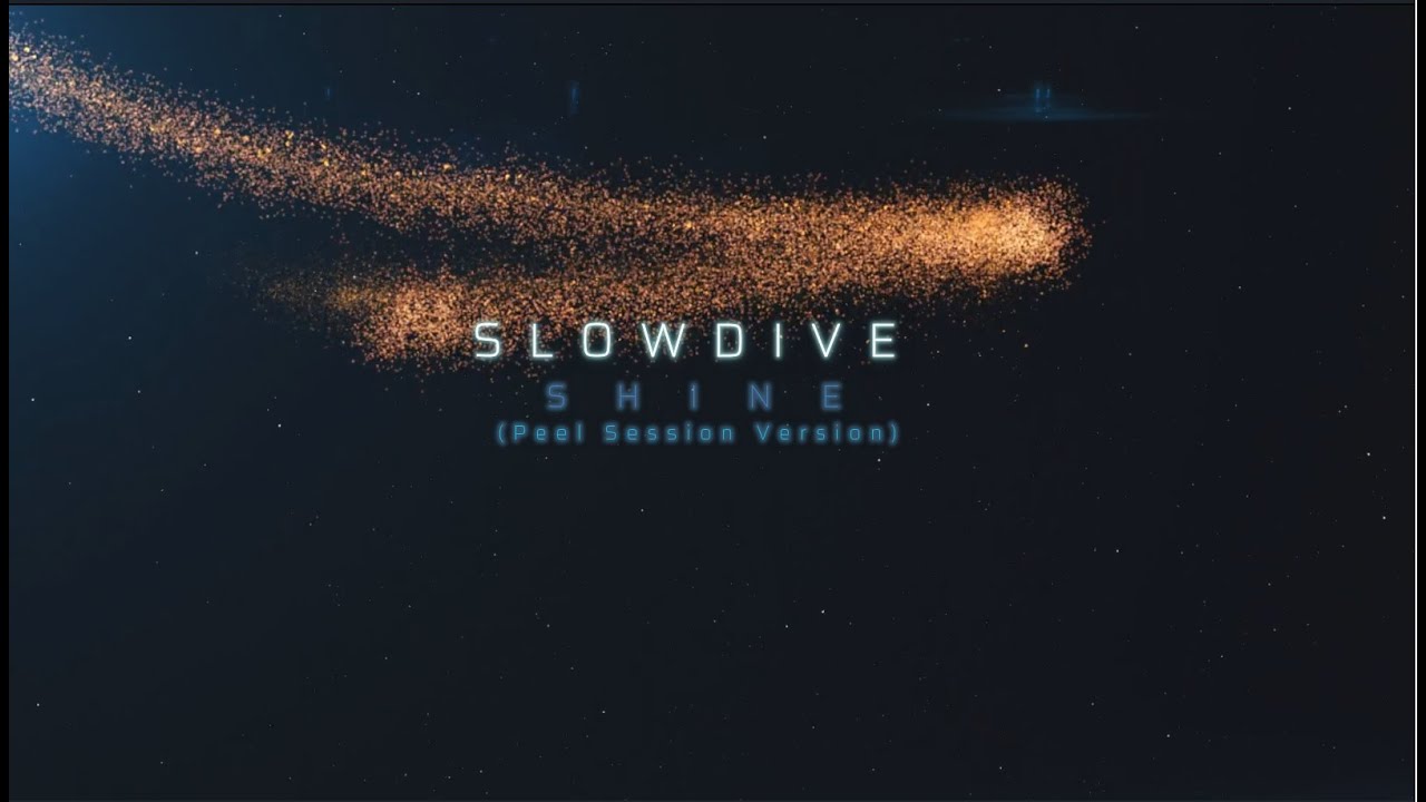 SLOWDIVE - Shine (Peel Session Version) - YouTube