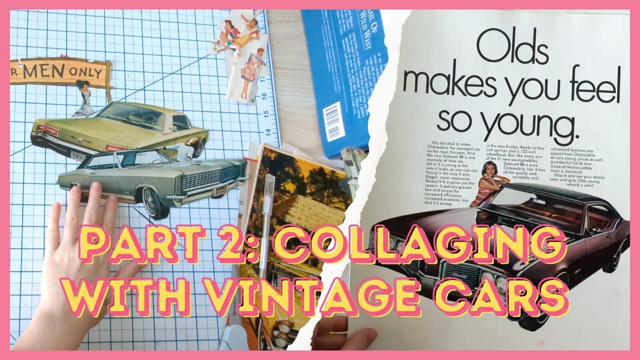 Part 2: Collage Paper Haul + Vintage Car Collage on Wood Panel ...