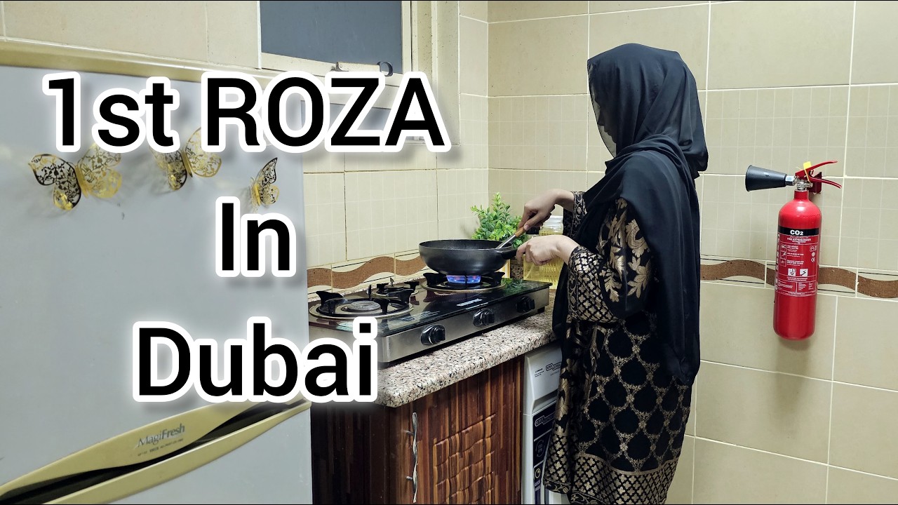 1st ROZA of 2025 in DUBAI 🇦🇪 | RAMADAN Sehri to Iftari Routine with 2 ...