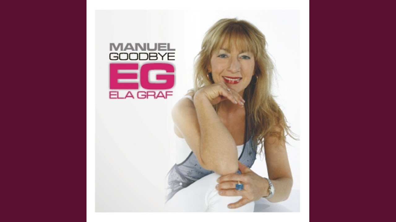 Manuel Goodbye - YouTube