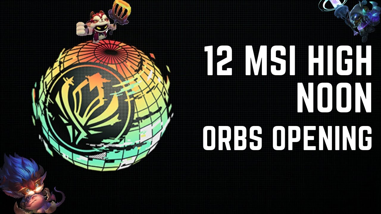 More MSI 2022 High Noon orbs opening | 12 High Noon Orbs & 3 Masterwork ...