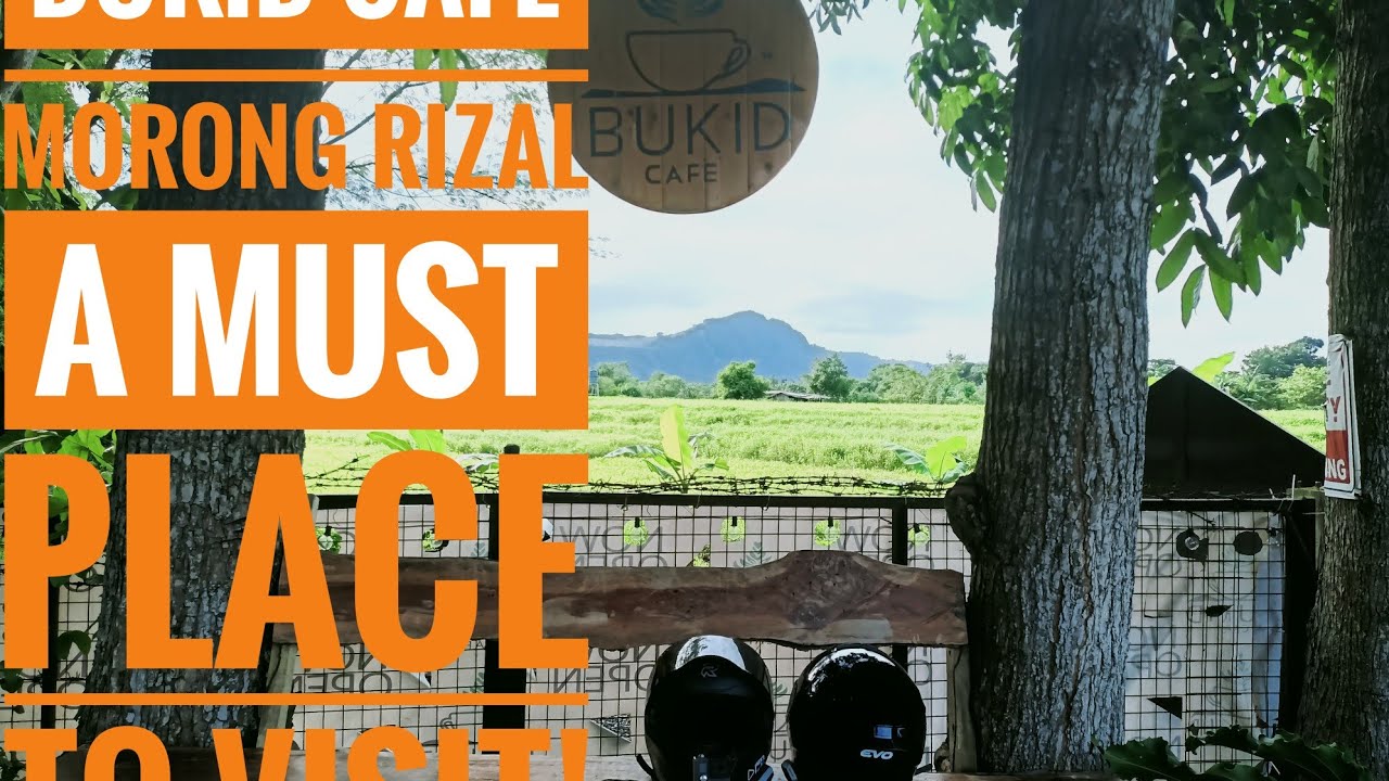 BUKID CAFE A MUST PLACE TO VISIT MORONG RIZAL / NEK'S MOTO VLOG (cafe ...