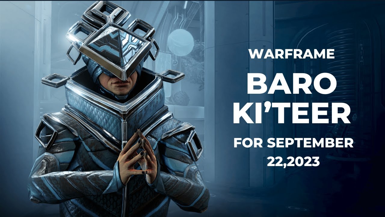 Warframe Baro Ki'teer The Void Trader September 22 2023 (SuperB Primed ...