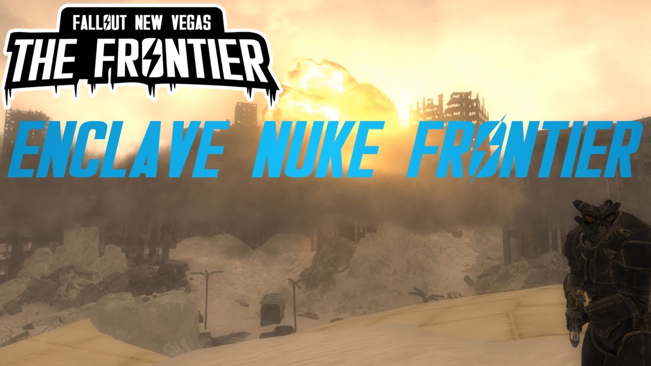 Fallout The Frontier - Enclave Nukes The Frontier - YouTube