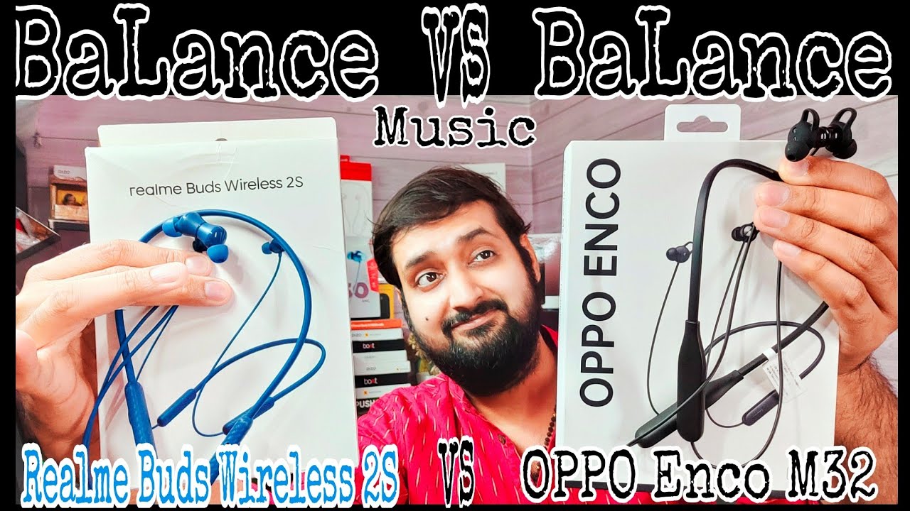🔥 REALME BUDS WIRELESS 2S VS OPPO ENCO M32 🔥 Best Neckband under 1500 ...
