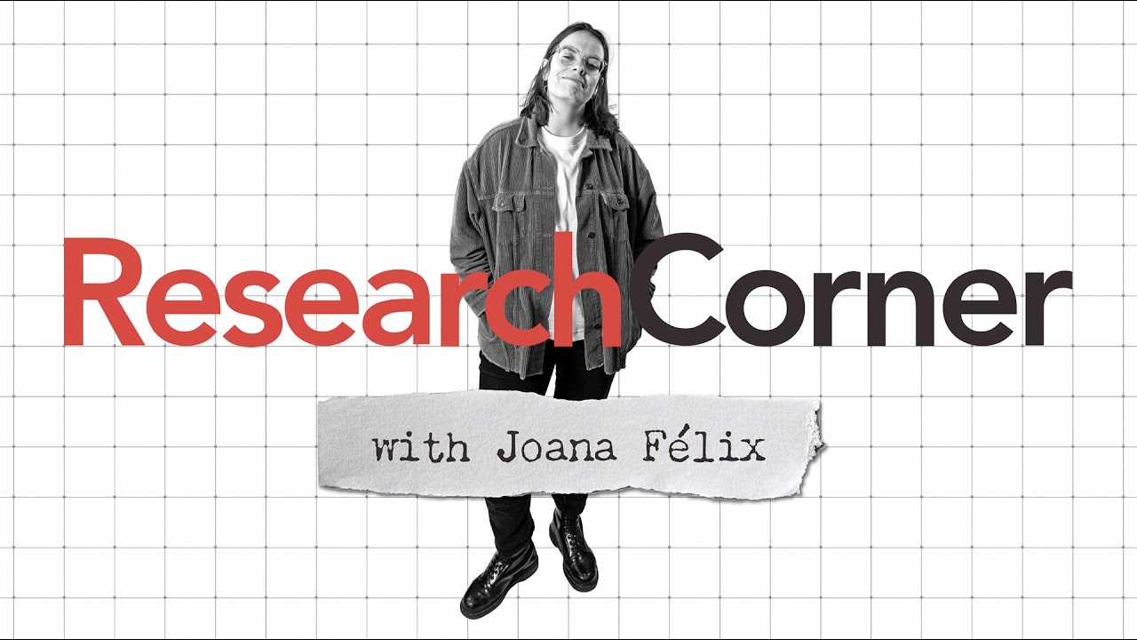 Research Corner with Joana Felix - YouTube