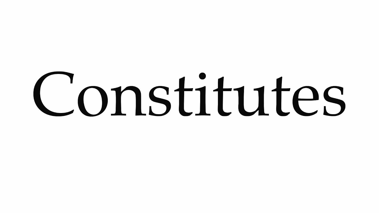How To Pronounce Constitutes YouTube how-to-pronounce-constitutes-youtube